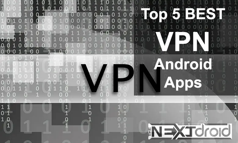 Best VPN Android Apps 2023: Top Picks for Security & Privacy