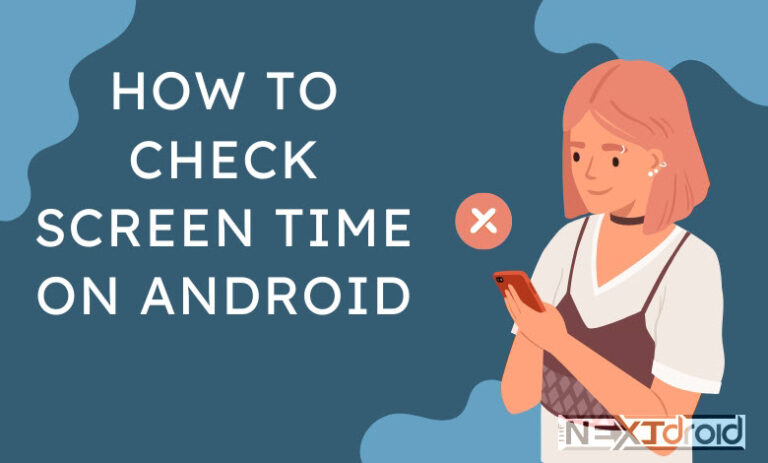 Check Your Screen Time on Android: Break Free from Phone Addiction: